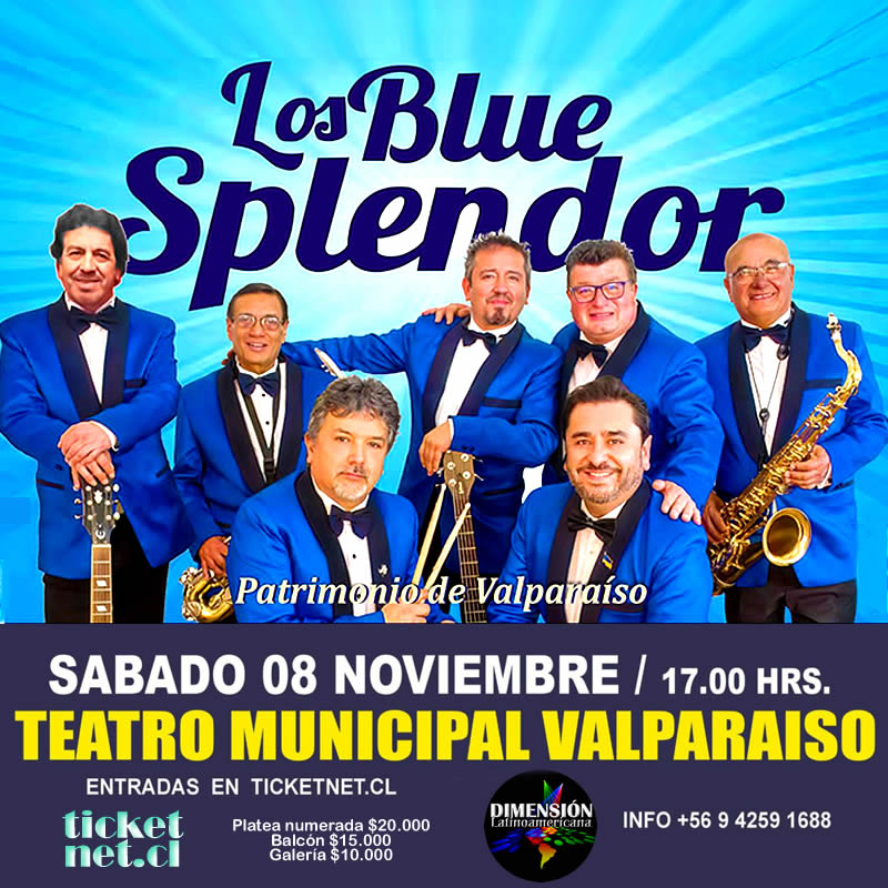 Los Blue Splendor – Teatro Municipal de Valparaíso SAB 08 NOV ...